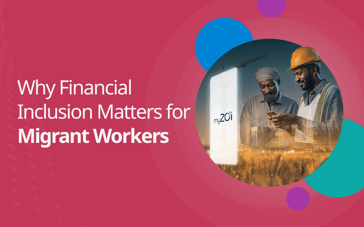 Why Financial Inclusion Matters for Migrant Workers